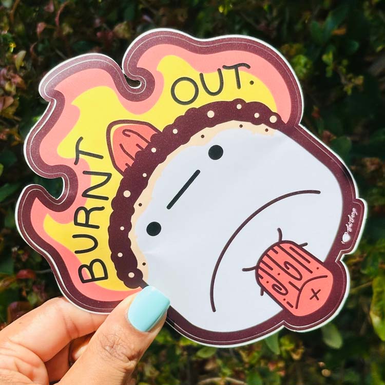 Burnt Out Sticker - TealTeacup LLC